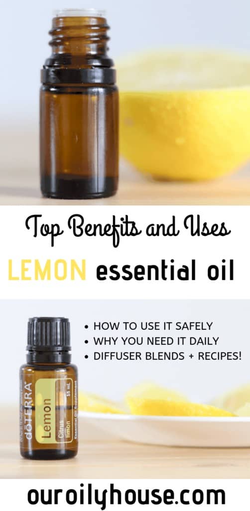 Benefits and Uses for Lemon Essential Oil - Our Oily House