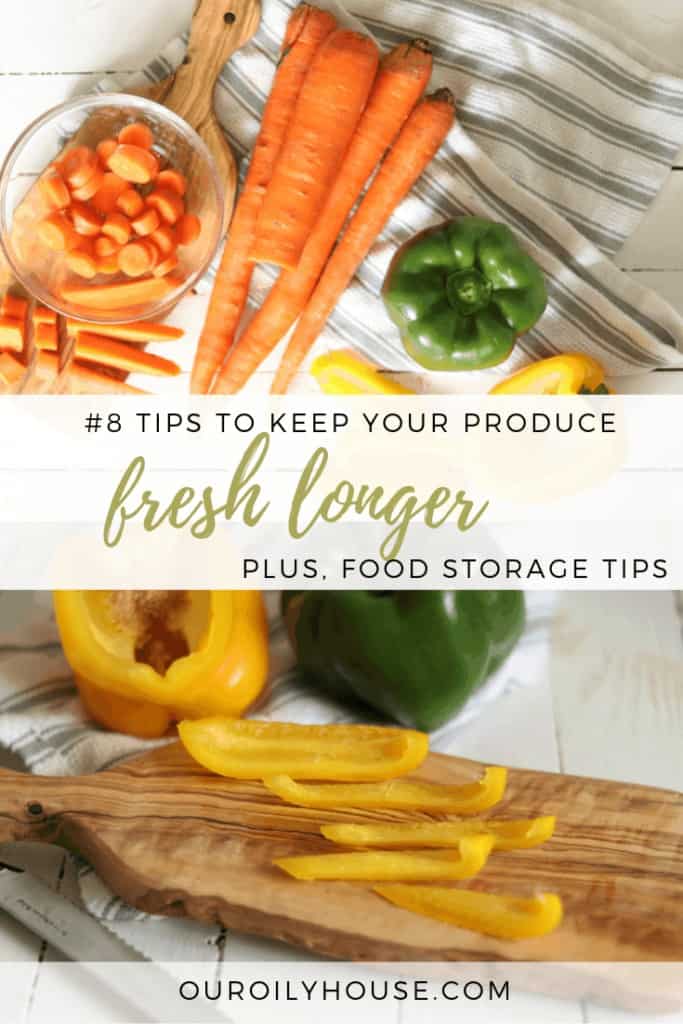 How to Keep Produce Fresh Longer - Our Oily House